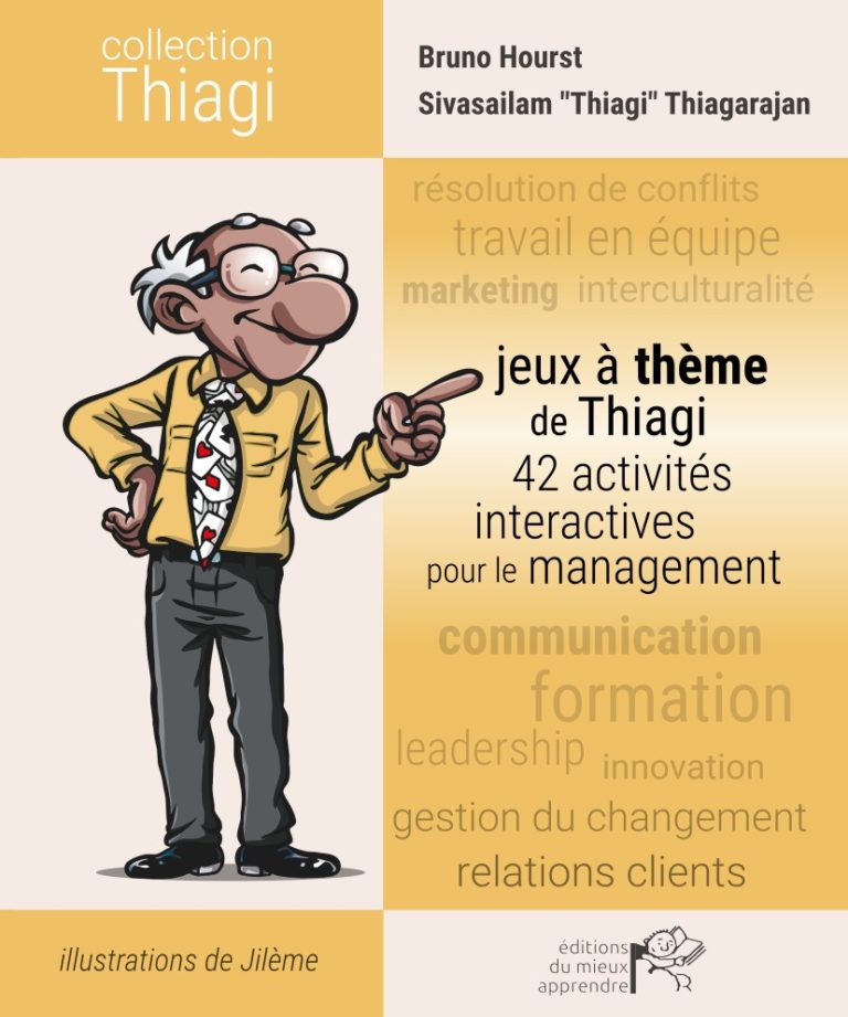 Jeux à thème de Thiagi – 42 activités interactives pour le management ...