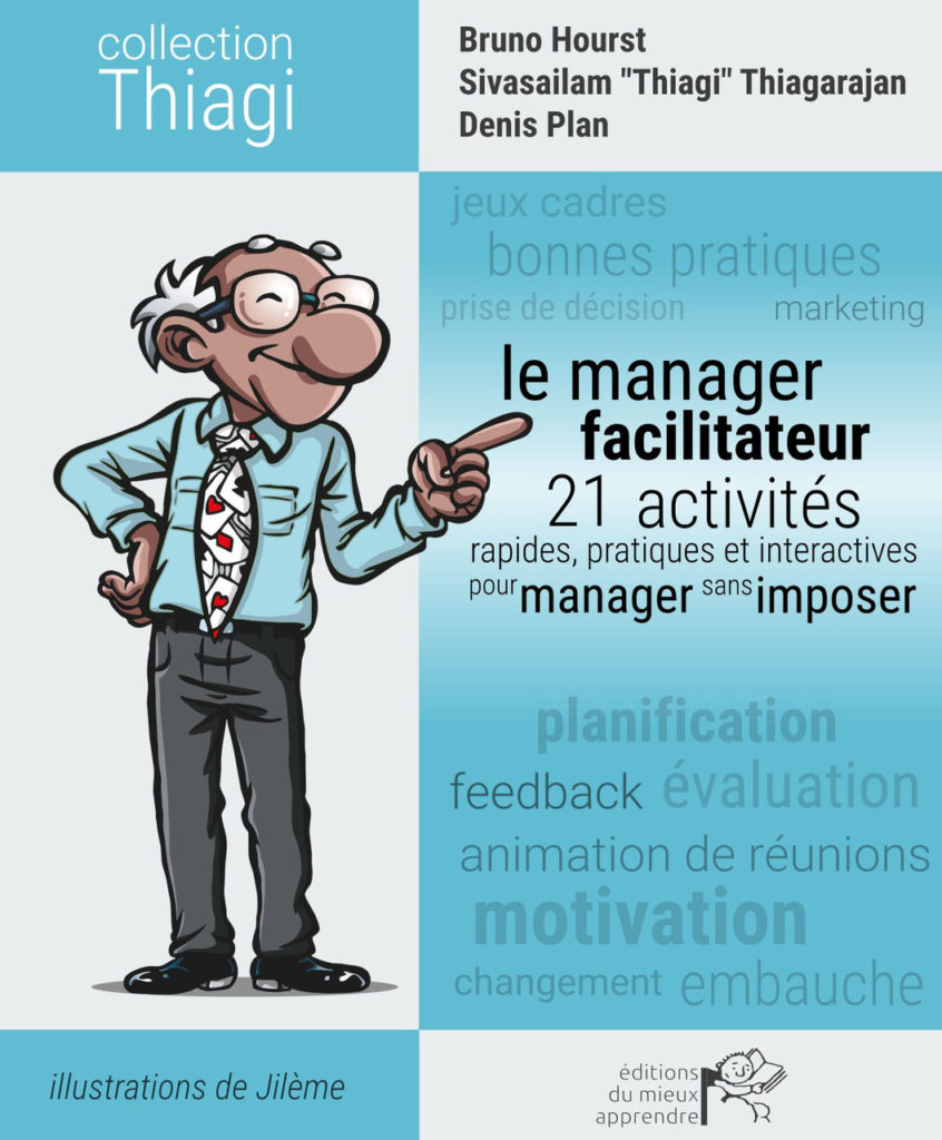 Le manager facilitateur – 21 activités pratiques, rapides et ...