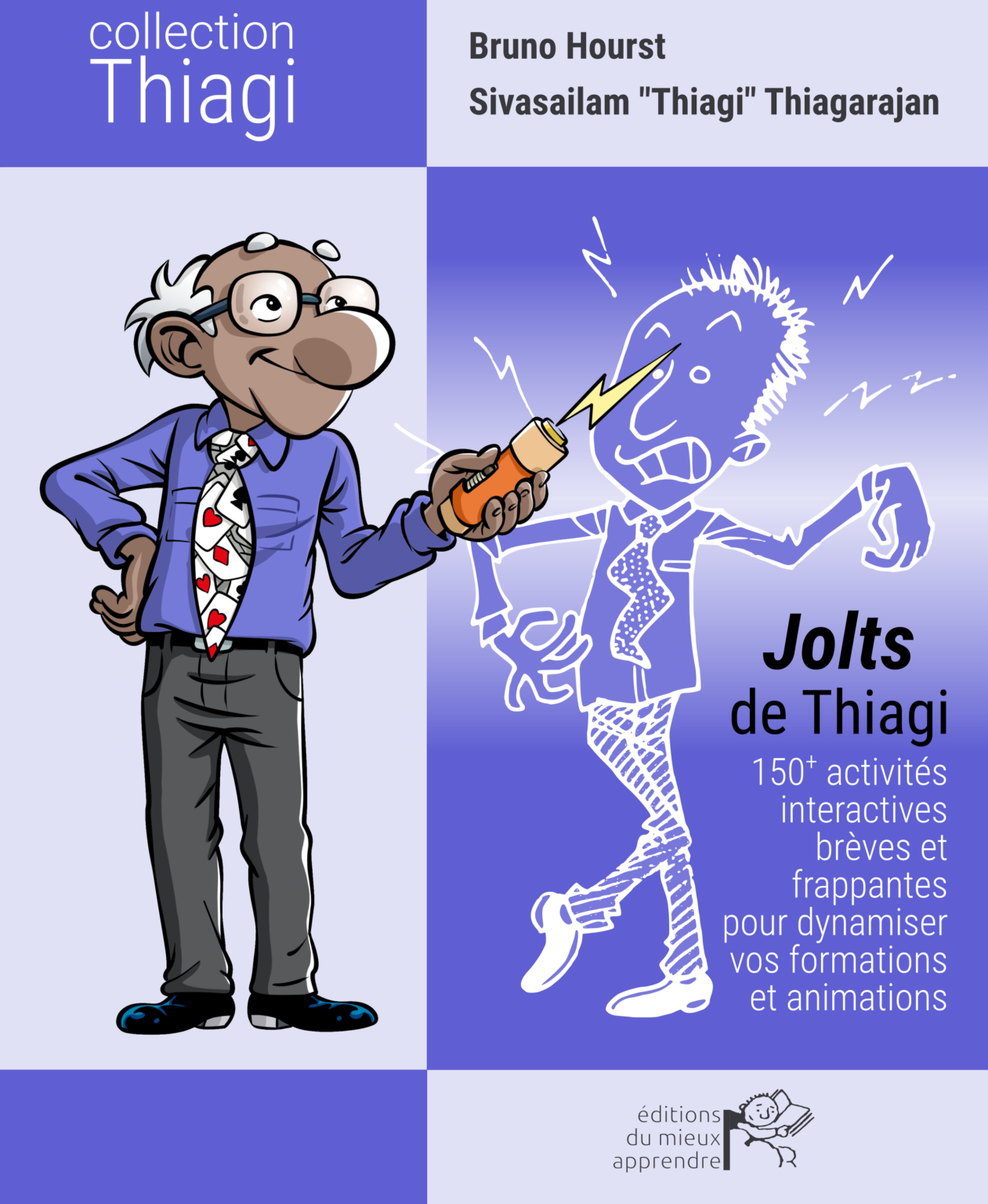 Jolts de Thiagi : 150+ activités interactives brèves et frappantes pour ...